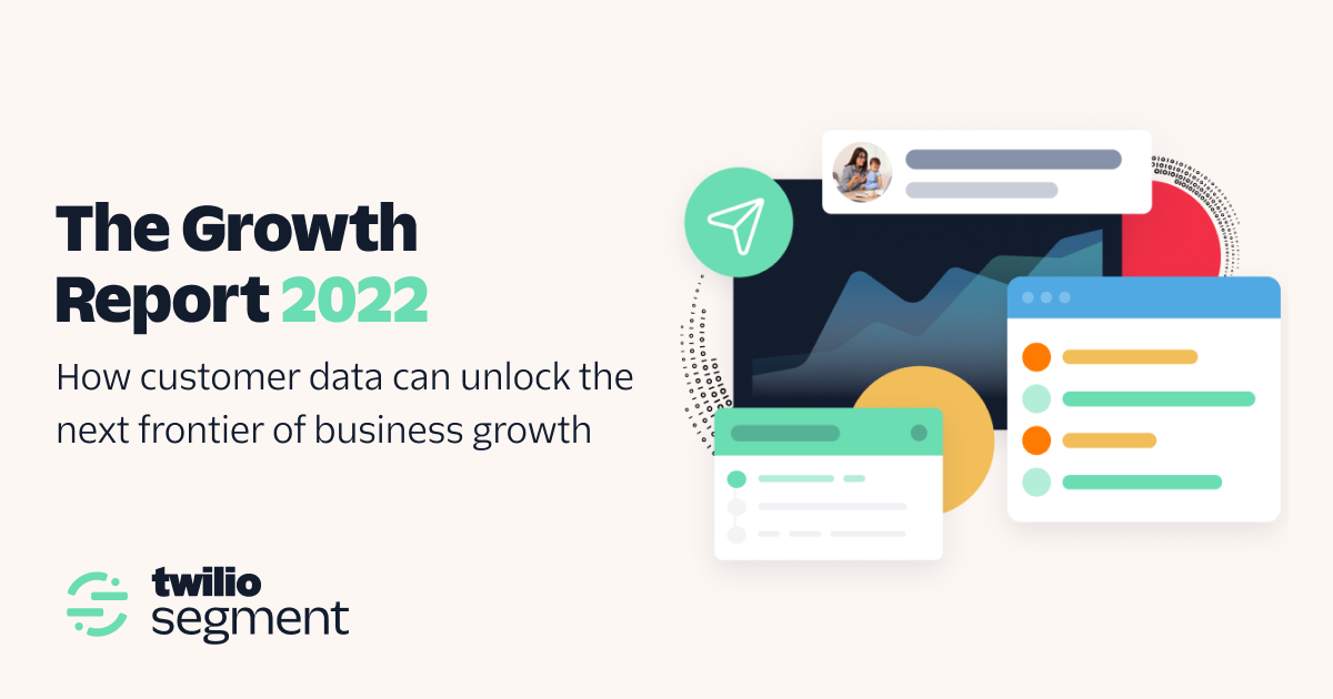 The Growth Report: The AI Edition | Twilio Segment
