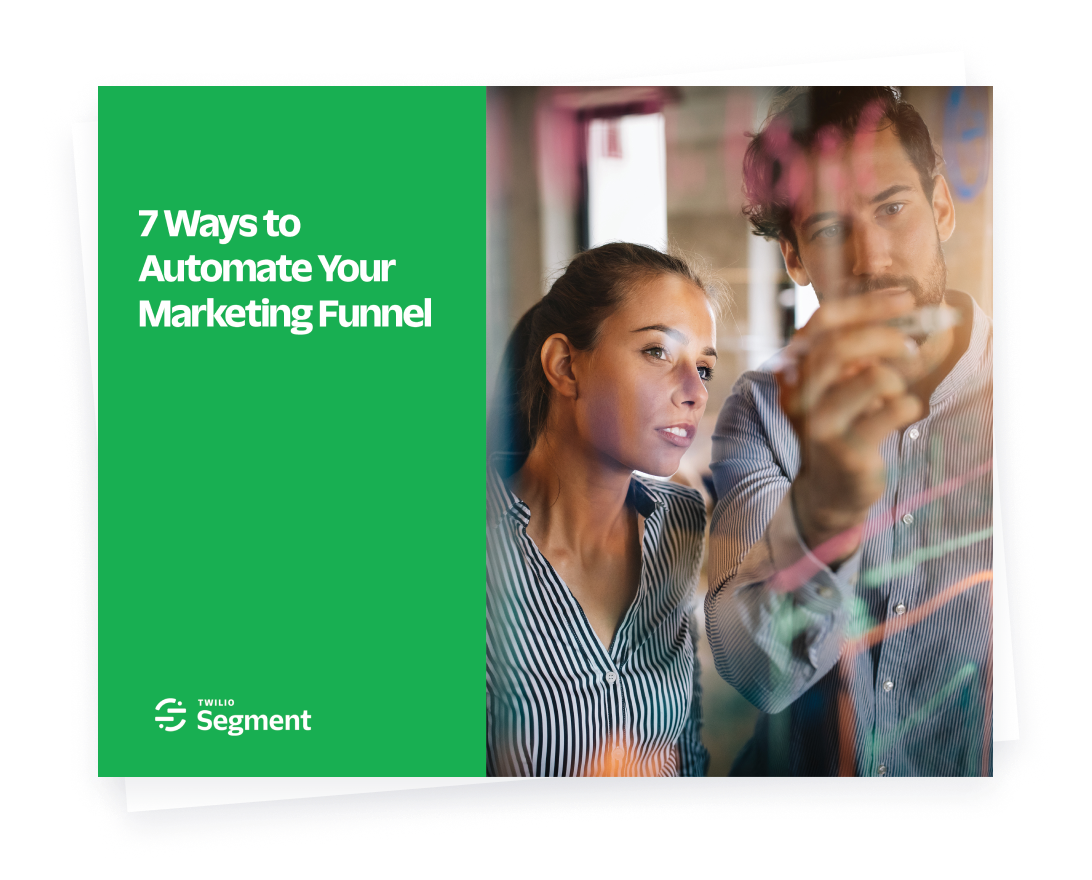 7 ways to automate your marketing funnel | Twilio Segment