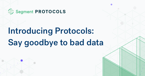 Introducing Twilio Segment Protocols, A Data Governance Product | Twilio Segment