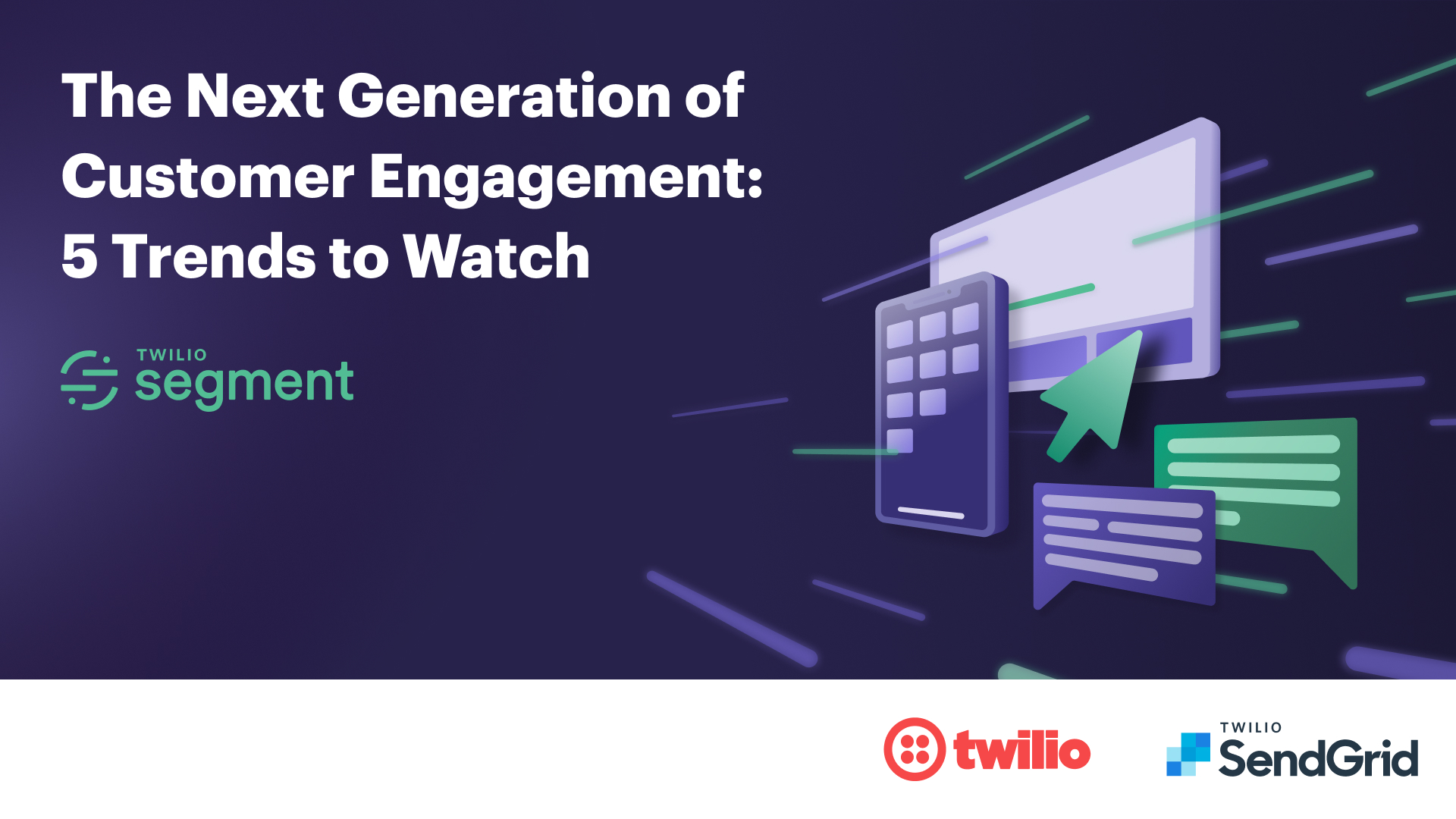 The Next Generation of Customer Engagement: What to expect | Twilio Segment