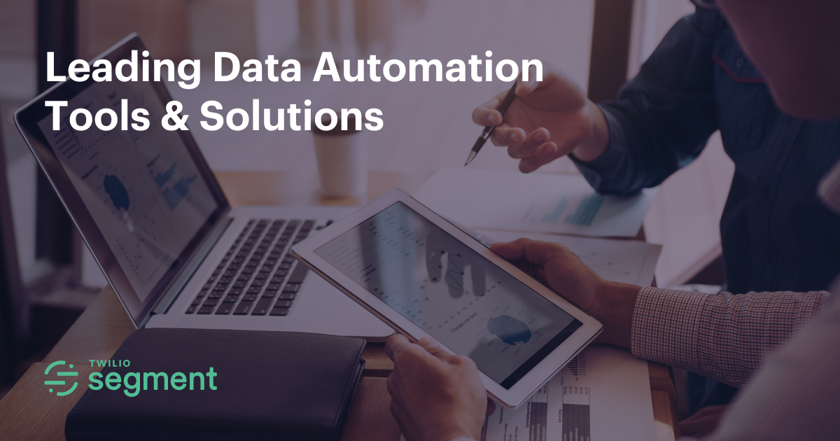Leading Data Automation Tools And Solutions Twilio Segment